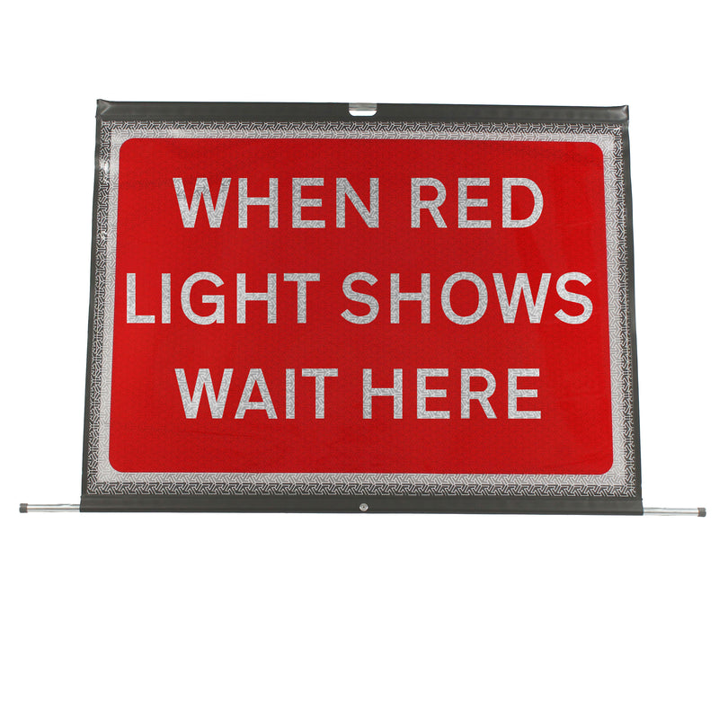 When Red Light Shows Wait Here Classic Roll Up Road Sign 1050x750mm ...
