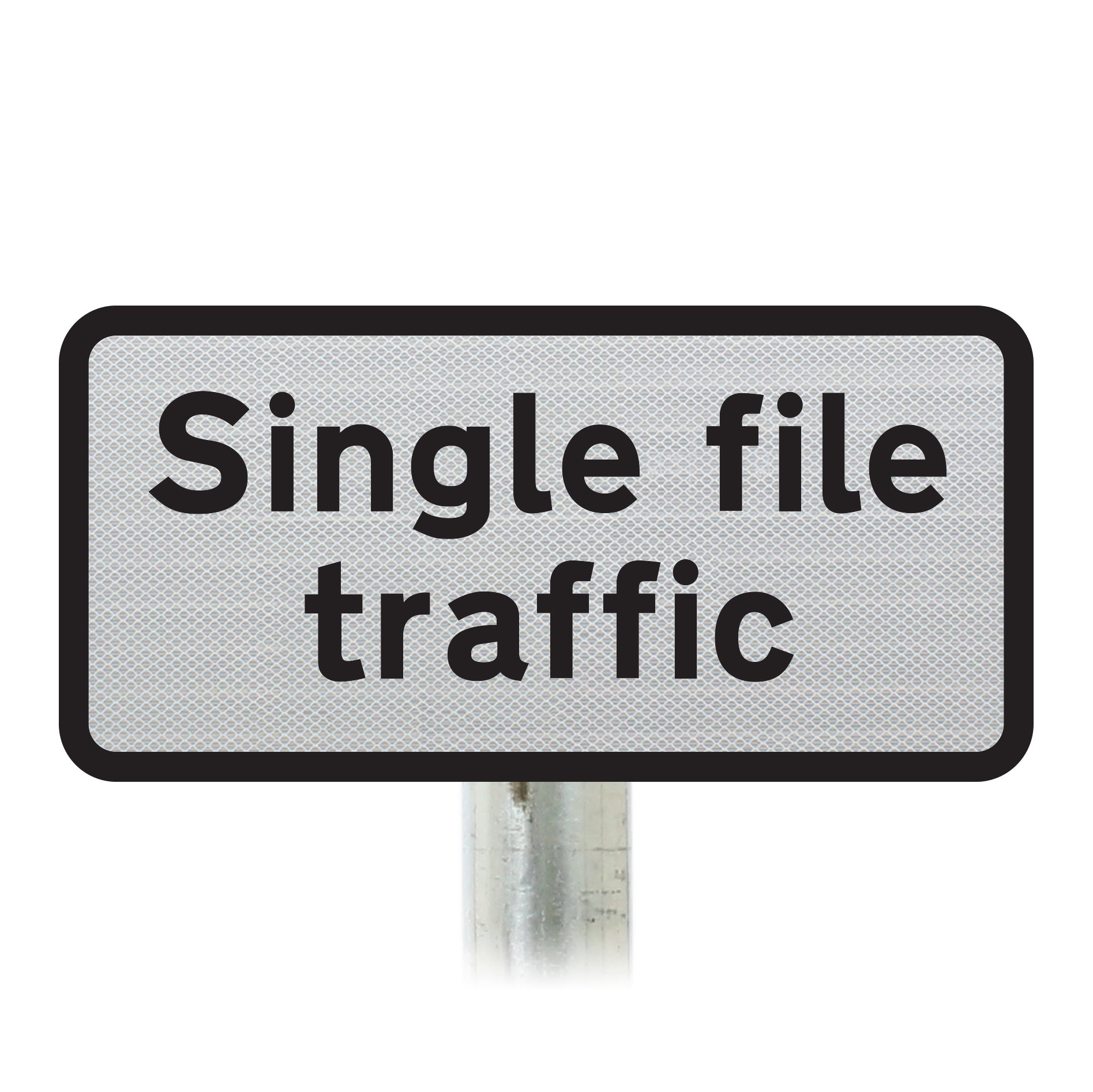 Single file traffic Sup Plate Road Sign Post Mounted 518 (Face Only ...