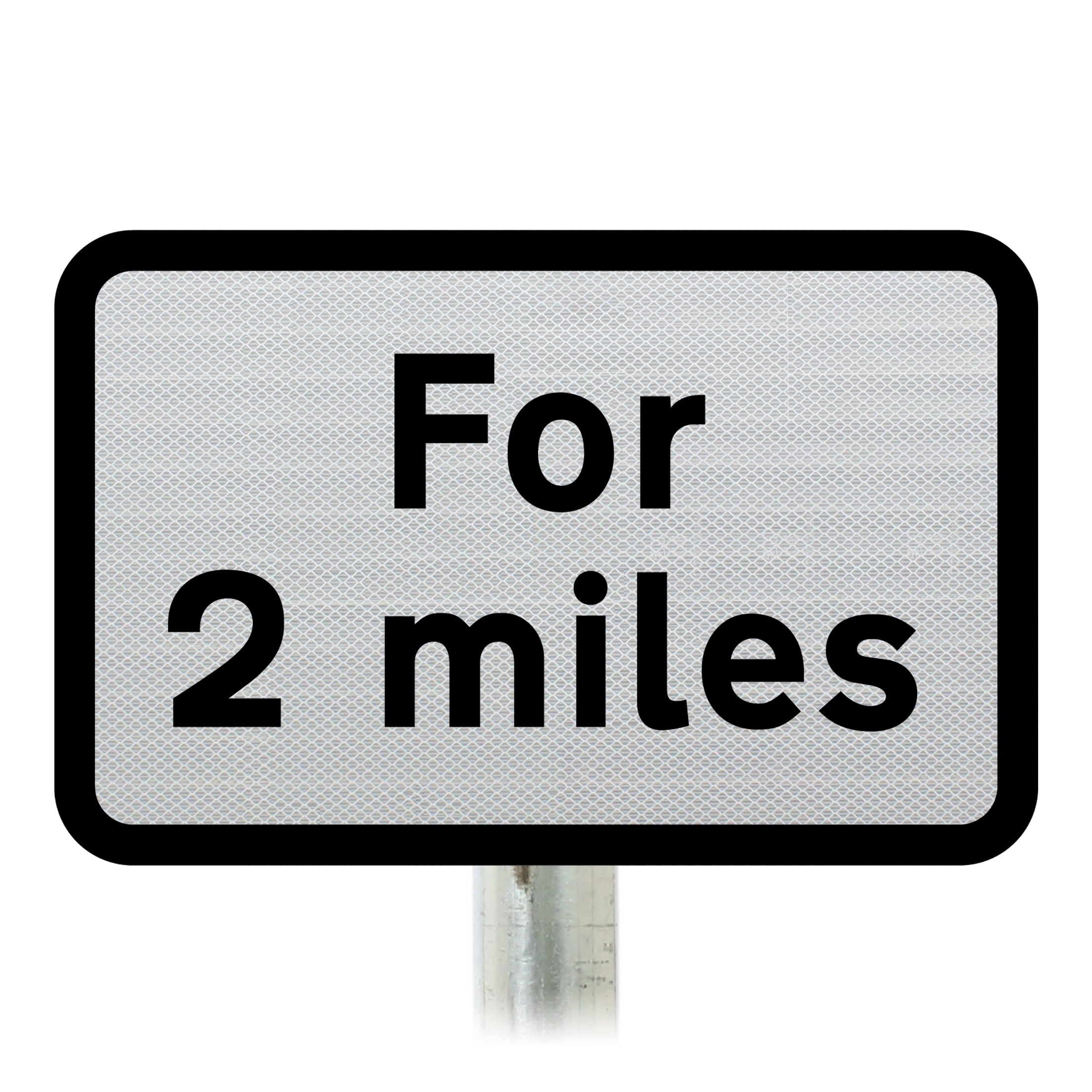 "For 2 miles" Sup Plate Road Sign Post Mounted (Face Only) – Start ...