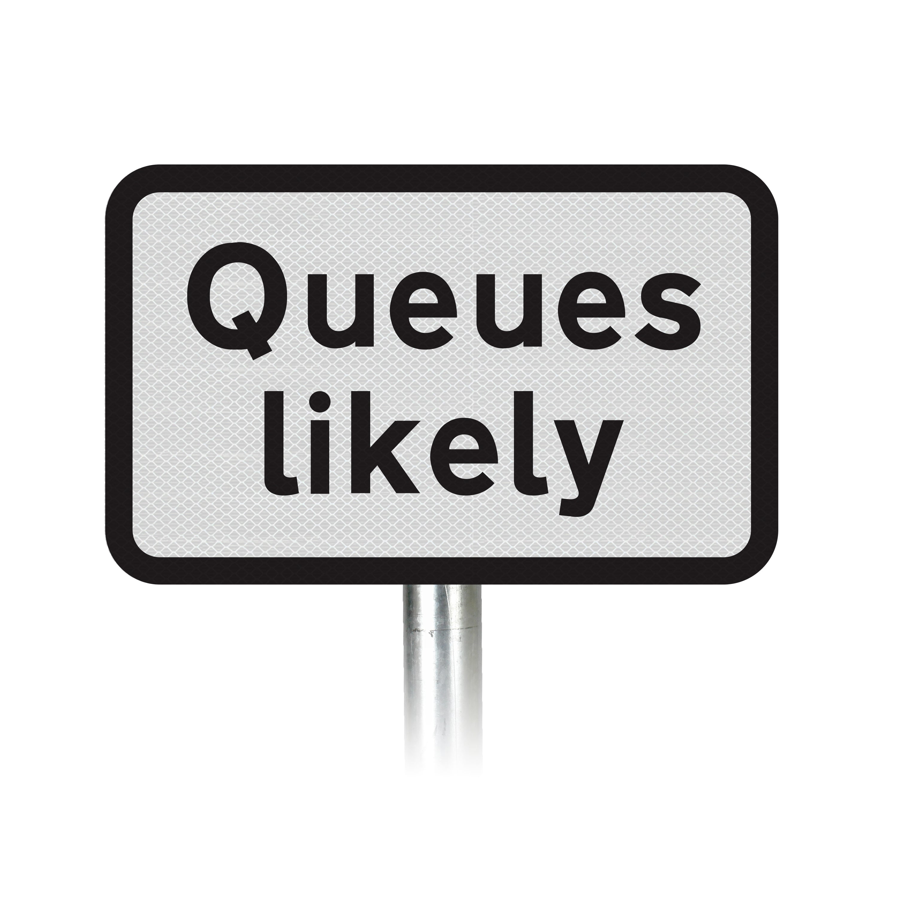 Queues likely Sup Plate Road Sign Post Mounted (Face Only) – Start ...