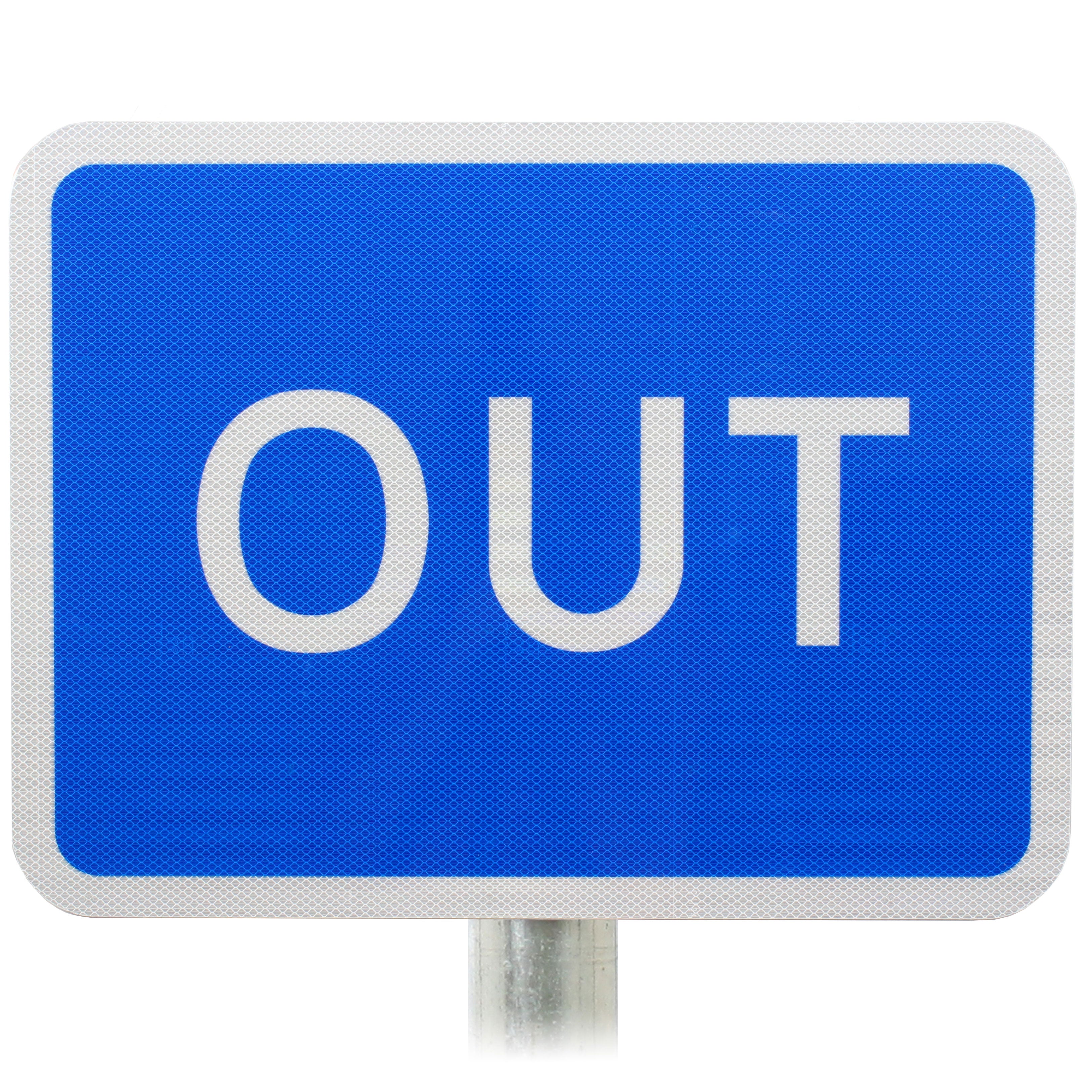 'OUT' Sign - Post Mounted R2 - Diagram 834 – Start Safety UK
